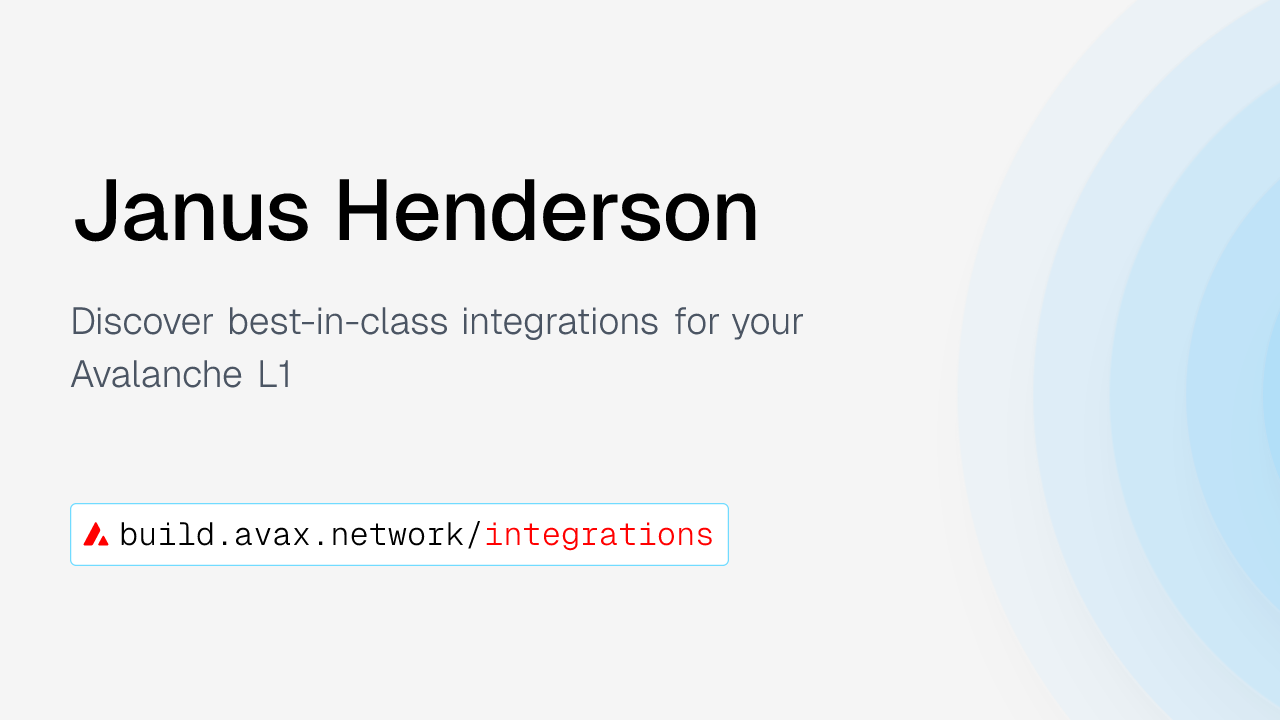 Janus Henderson | Avalanche Builder Hub